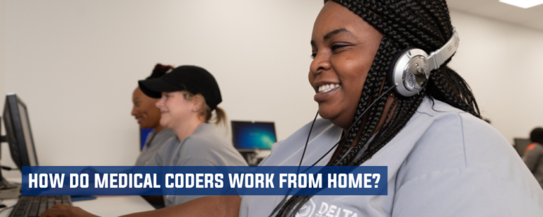 How Do Medical Coders Work from Home? - Delta Technical College
